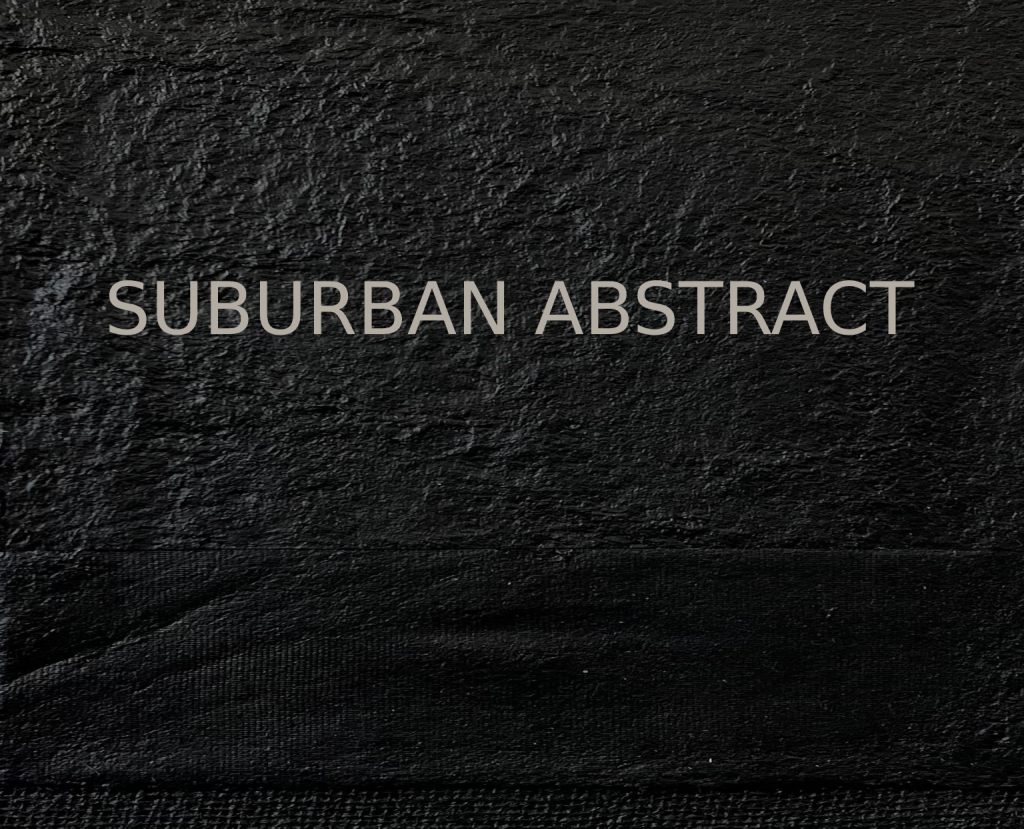 Suburban Abstract – BNE ART - Brisbane Art Guide